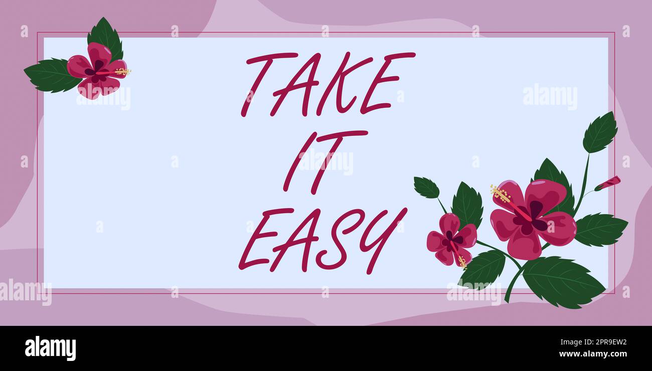 Conceptual display Take It Easy. Business showcase Be relaxed do not ...