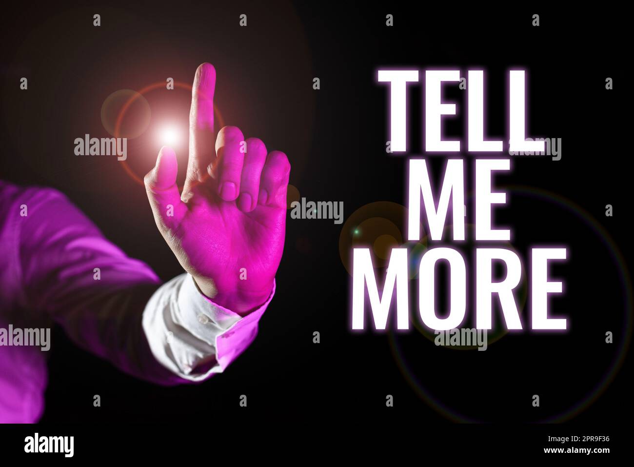 Conceptual display Tell Me More. Business concept A call to start a ...