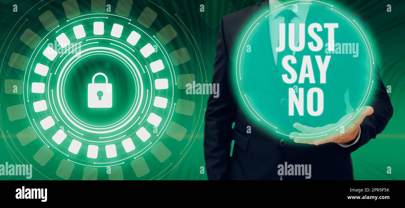 Conceptual caption Just Say No. Business showcase Do not be afraid of ...