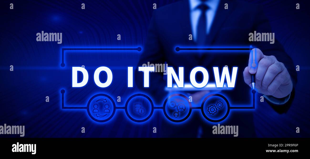 Text showing inspiration Do It Now. Conceptual photo Respond ...