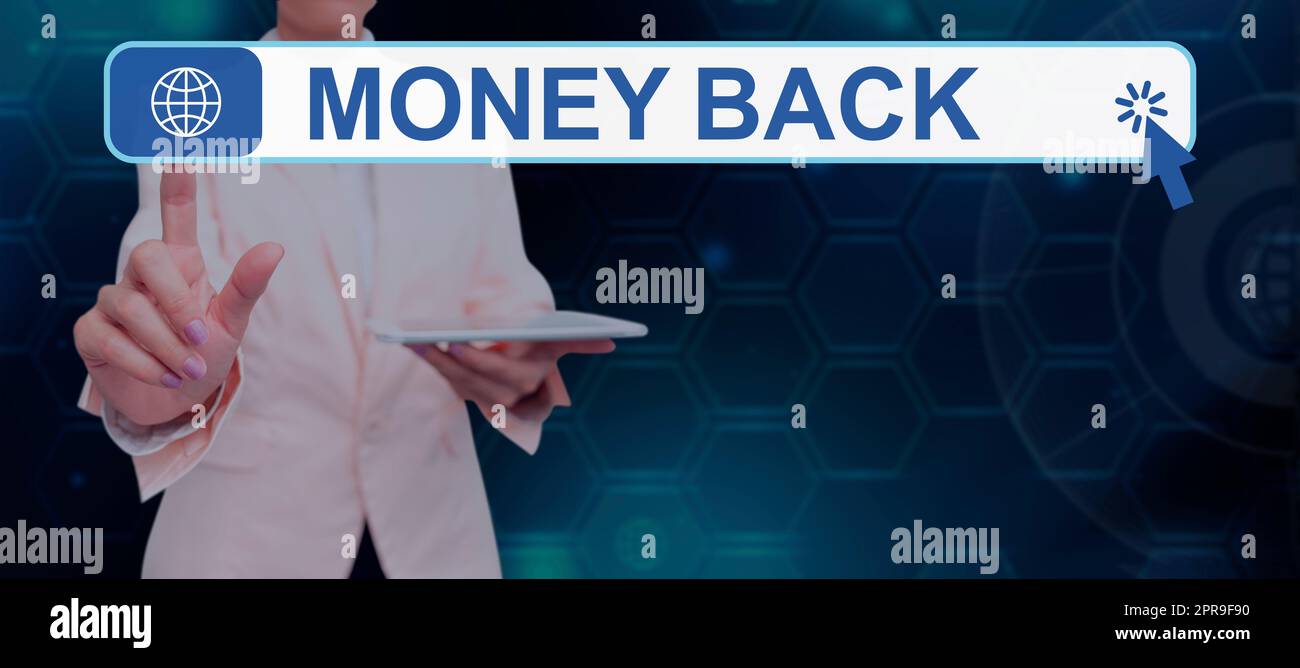 Text showing inspiration Money Back. Business concept get what you paid ...