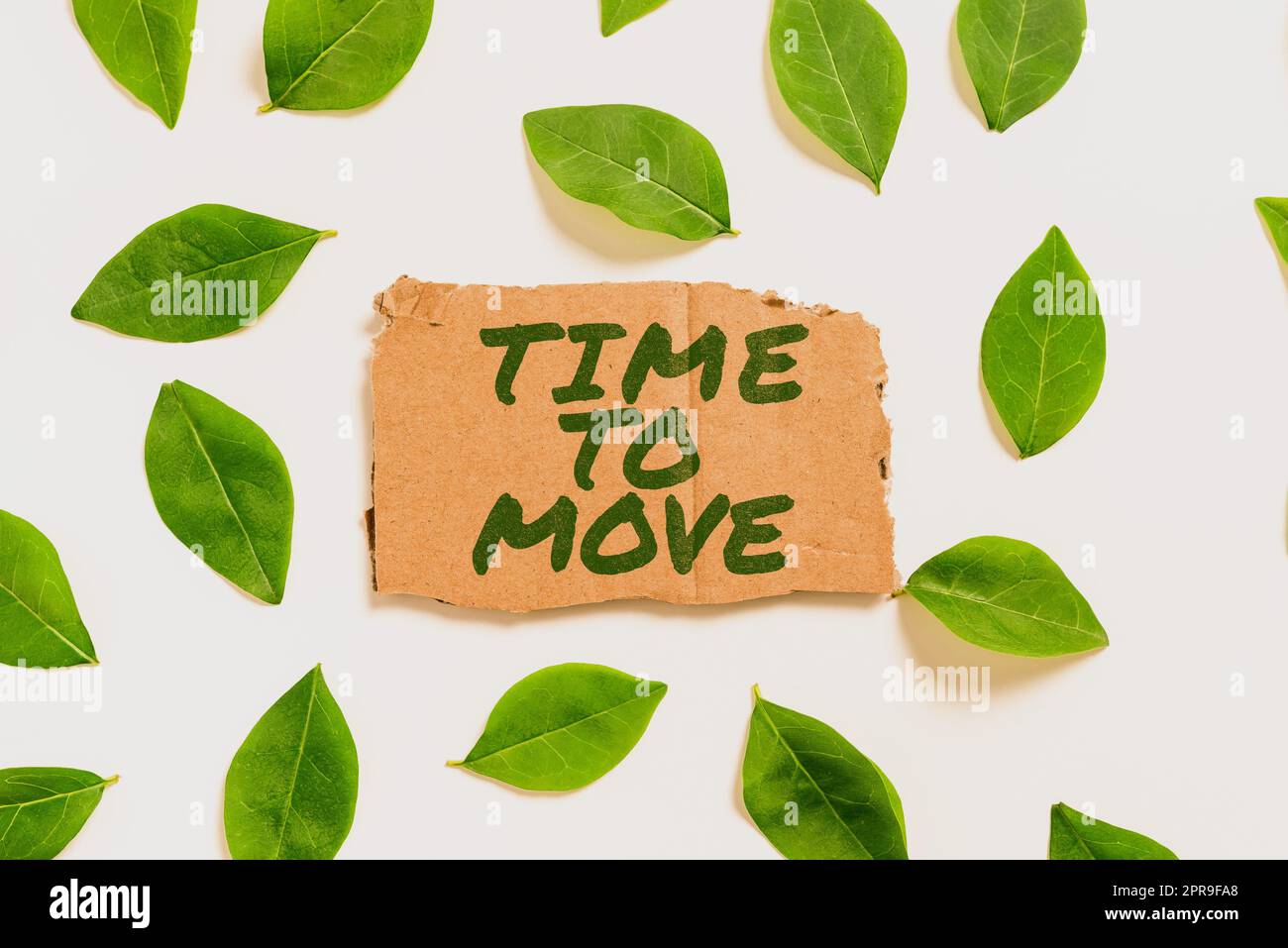 Sign displaying Time To Move. Business overview Best period to transfer ...