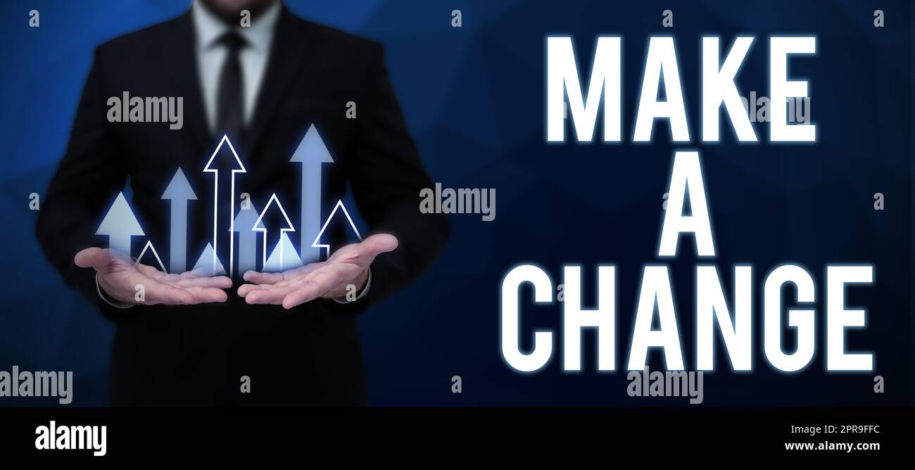 Inspiration showing sign Make A Change. Business overview Try new thing ...