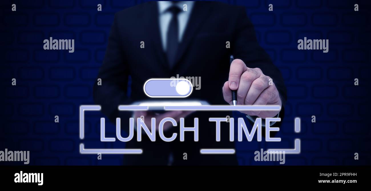 Sign displaying Lunch Time. Concept meaning Meal in the middle of the ...