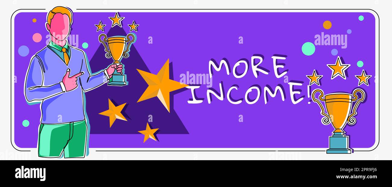 Writing displaying text More Income. Word Written on Additional money ...