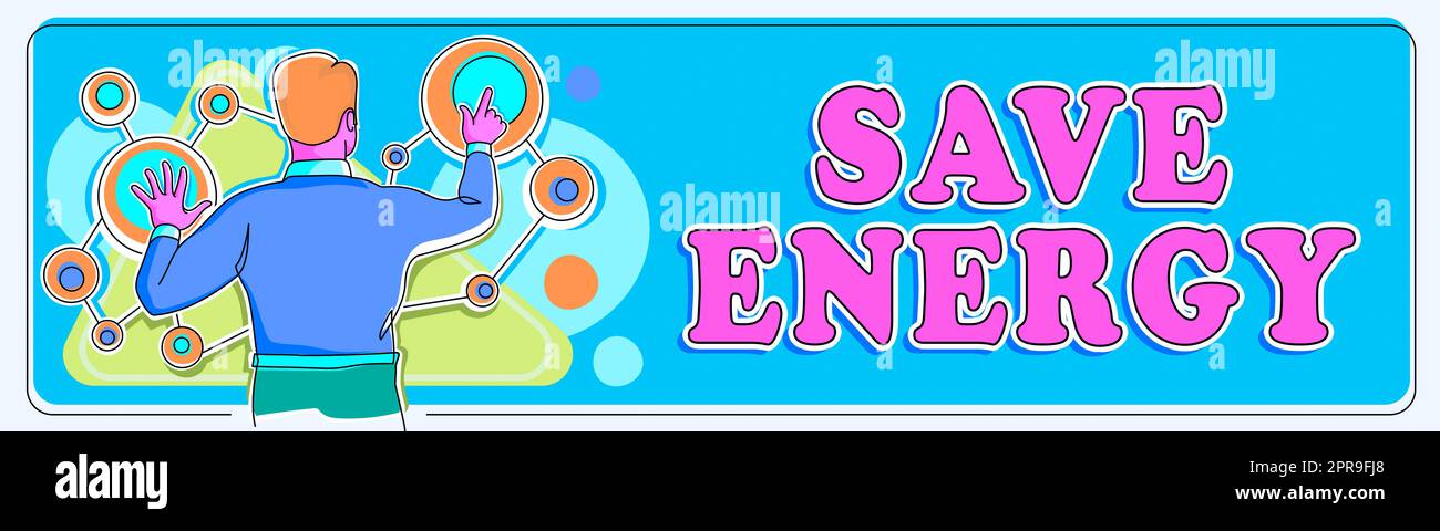 Conceptual caption Save Energy. Business approach decreasing the amount ...