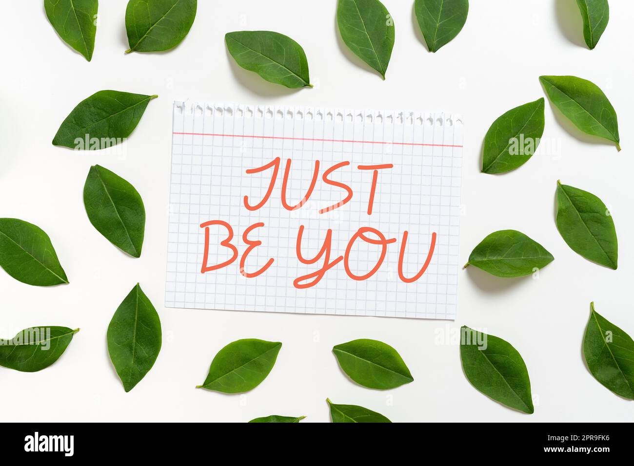 Writing displaying text Just Be You. Business showcase Keep being ...
