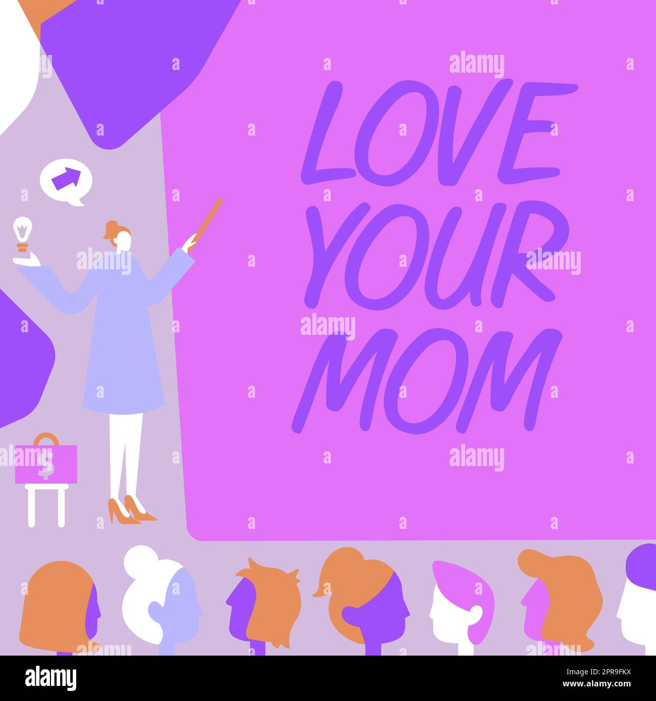 Conceptual display Love Your Mom. Conceptual photo Have good feelings ...