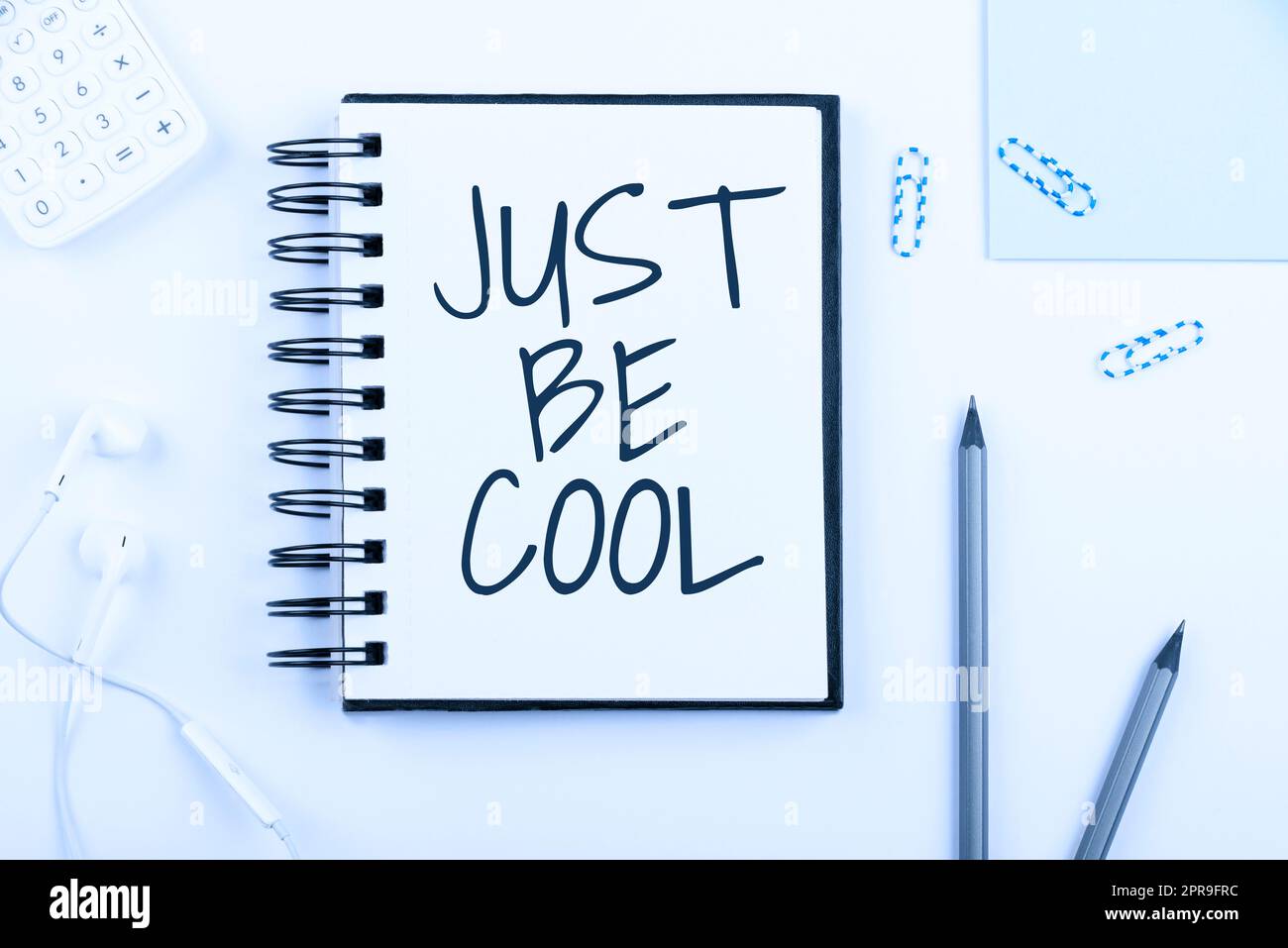 Hand writing sign Just Be Cool. Word for Have a good attitude be ...