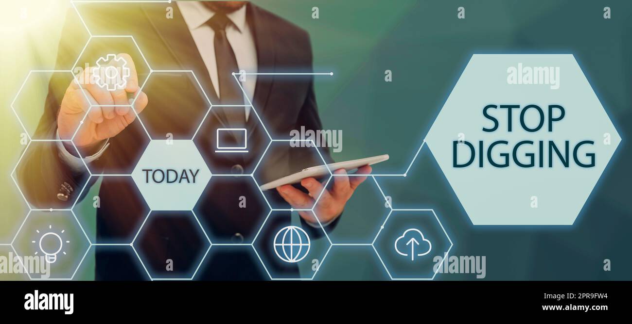 Conceptual display Stop Digging. Concept meaning Prevent Illegal ...