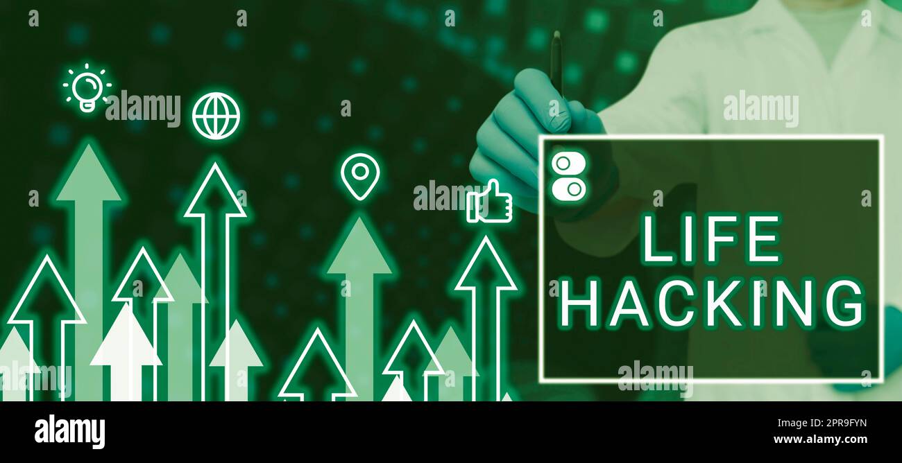 Hand writing sign Life Hacking. Word for Simple and clever techniques in accomplishing task ...