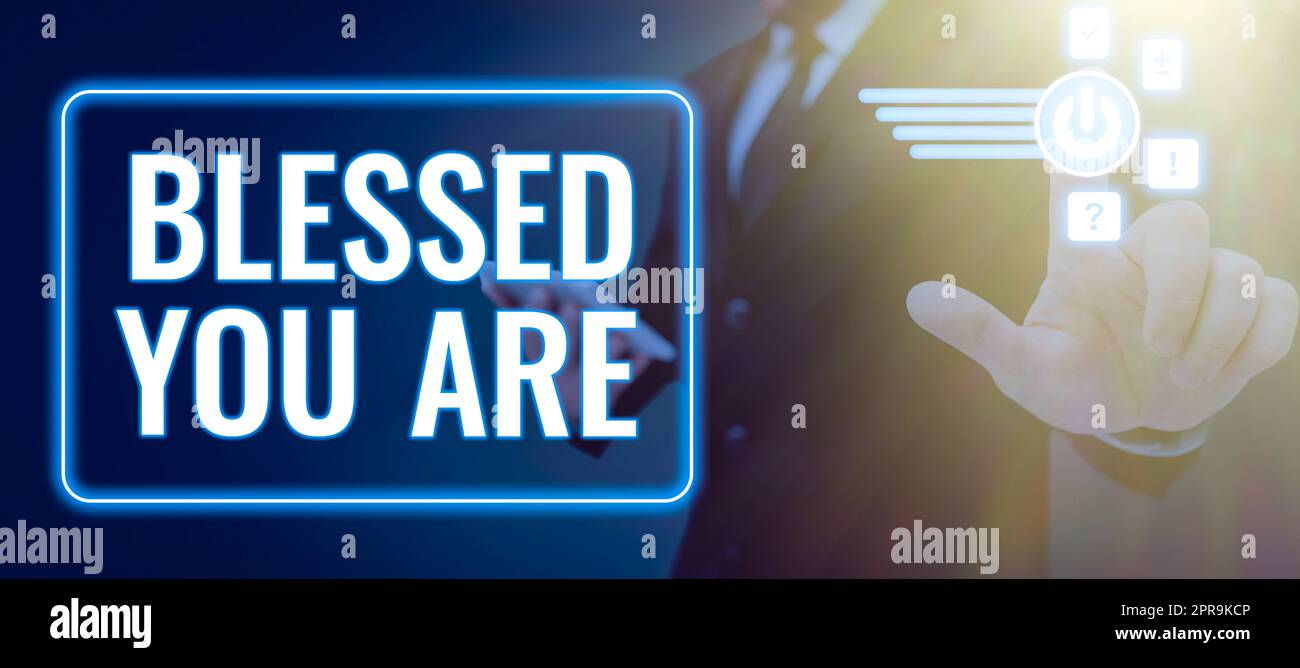 Conceptual display Blessed You Are. Business approach Spiritual ...