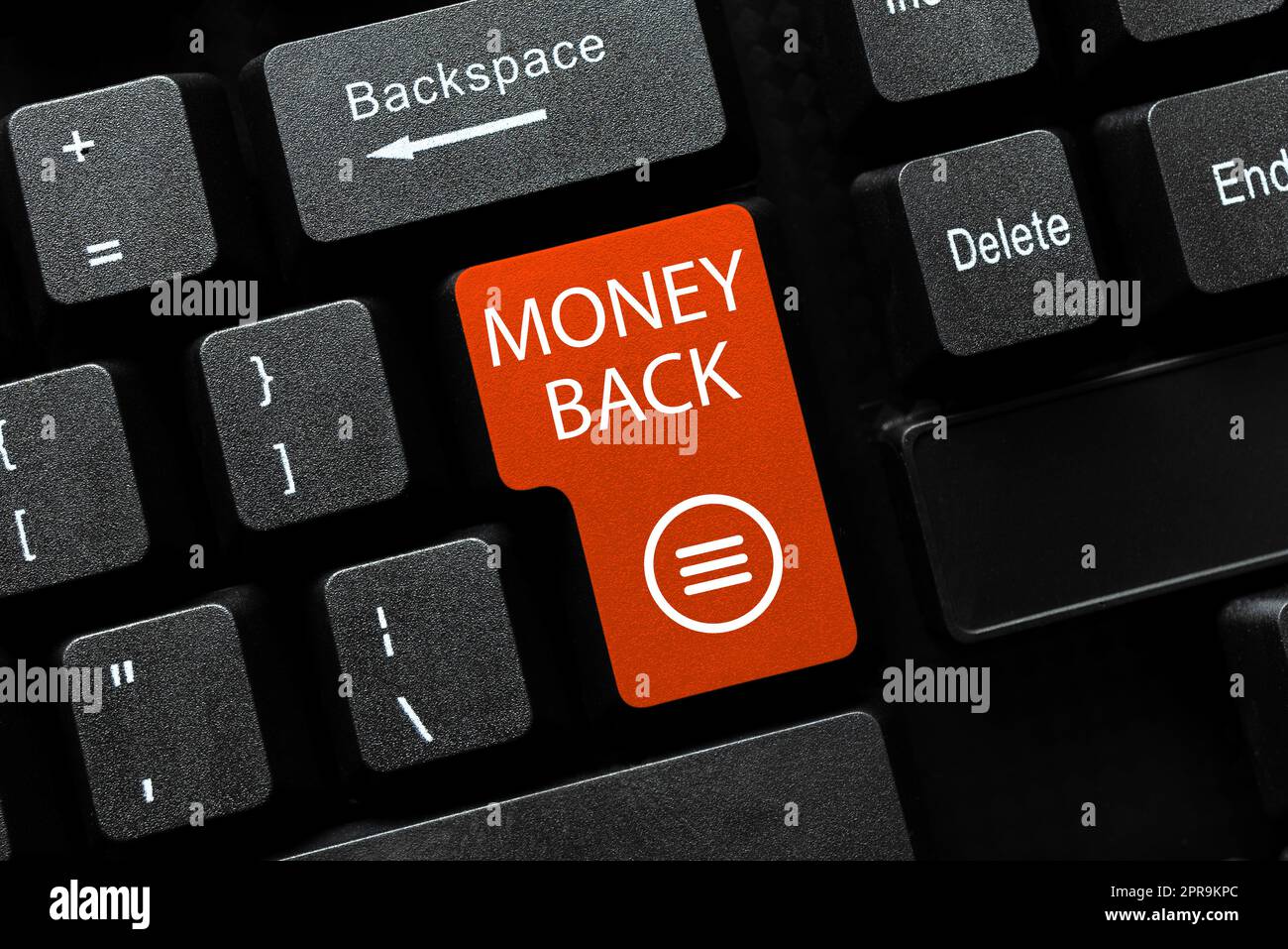 Hand writing sign Money Back. Concept meaning get what you paid in ...