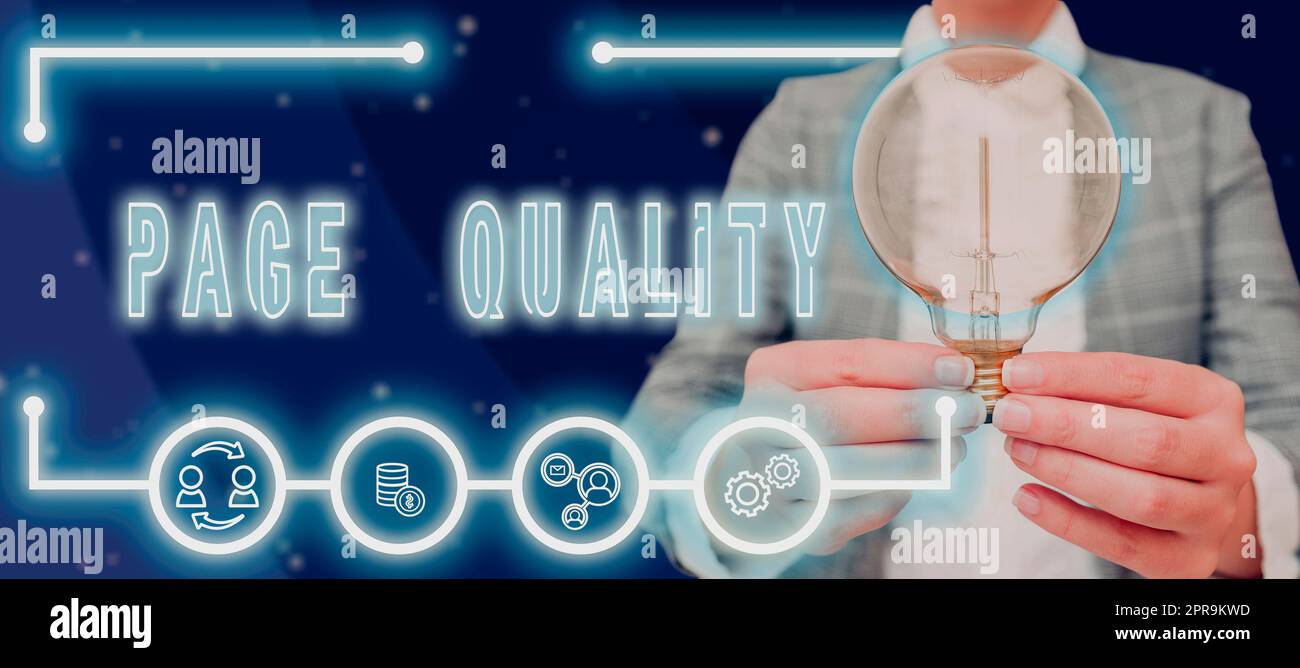 Sign displaying Page Quality. Conceptual photo Effectiveness of a website in terms of appearance ...