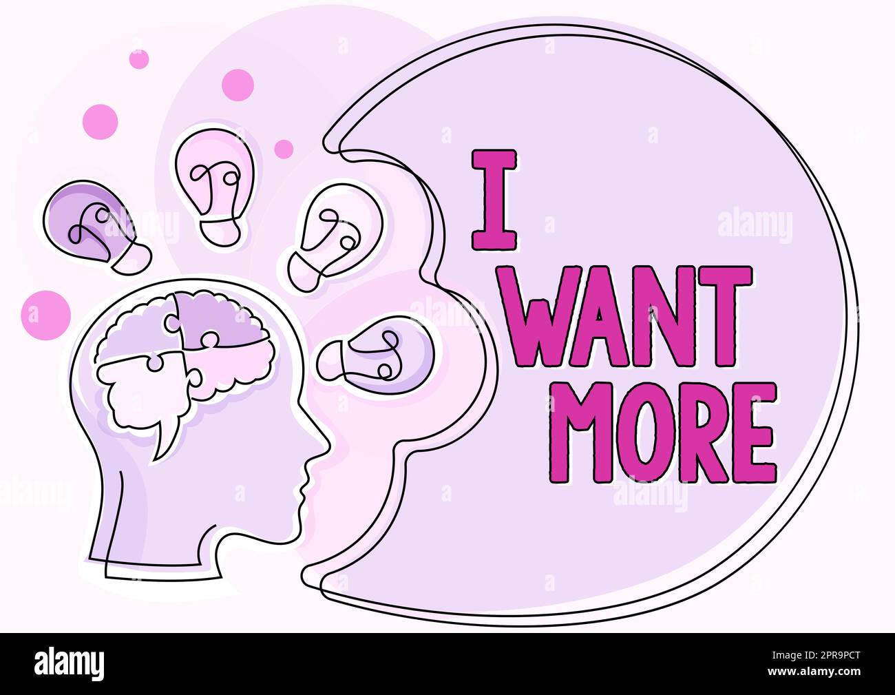 Sign displaying I Want More, Concept meaning Not having enough of ...