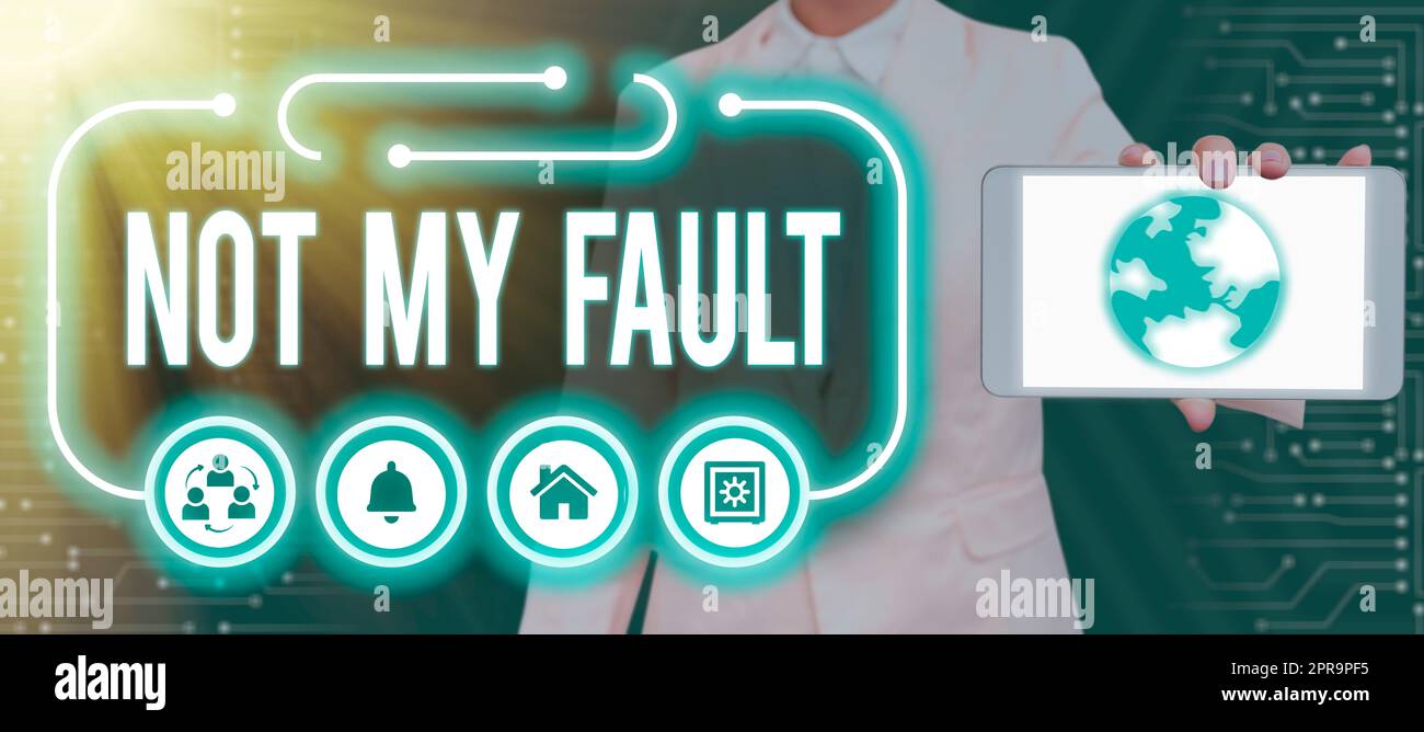 Text caption presenting Not My Fault. Word for To make excuses to avoid ...