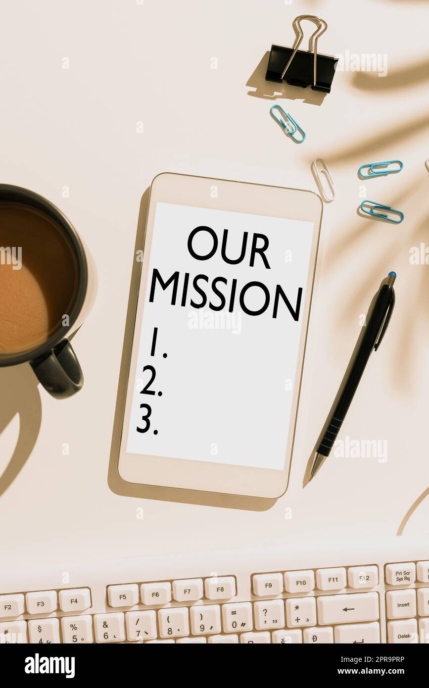 Text caption presenting Our Mission. Business overview tasks or schedule we need to made them ...