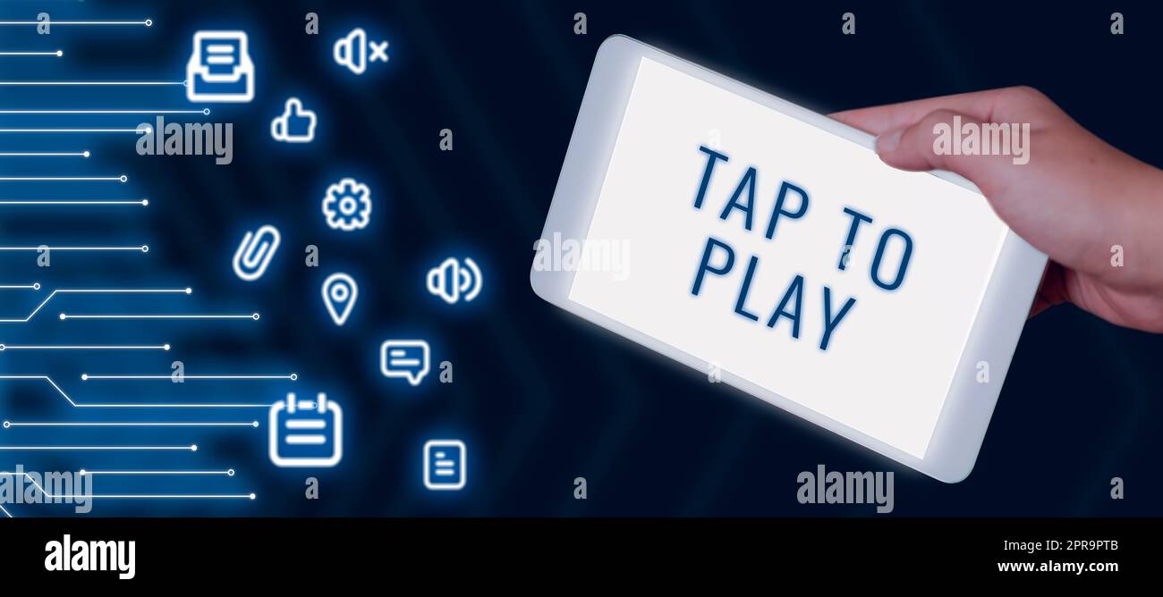 Text sign showing Tap To Play. Internet Concept Touch the screen to ...