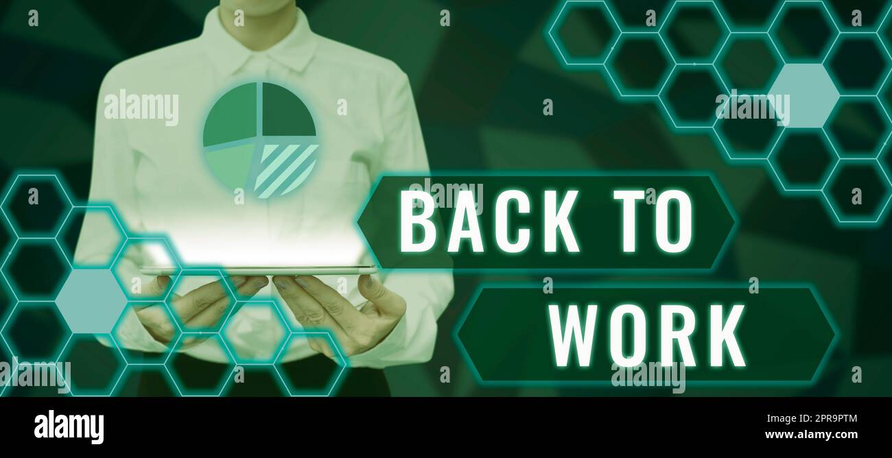 Conceptual display Back To Work. Business overview Returning to job ...