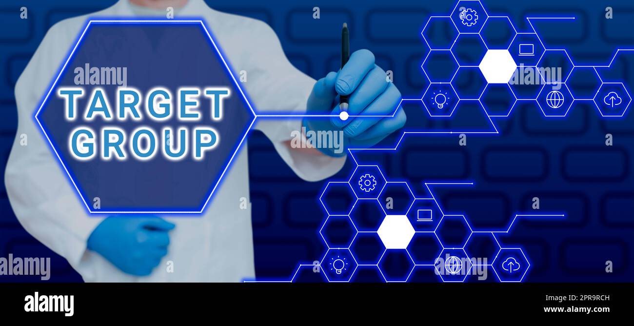 Text sign showing Target Group. Concept meaning Particular showing that ...