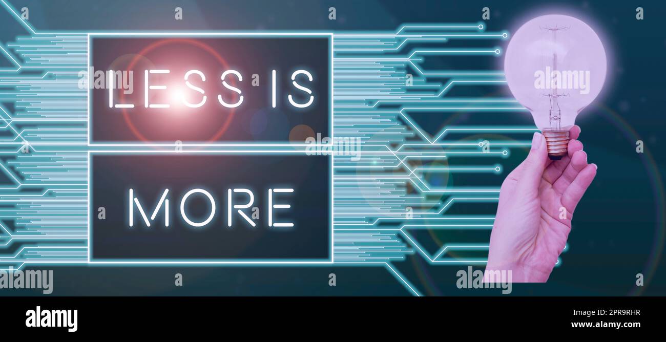 Inspiration showing sign Less Is More. Word for Minimalist approach to ...