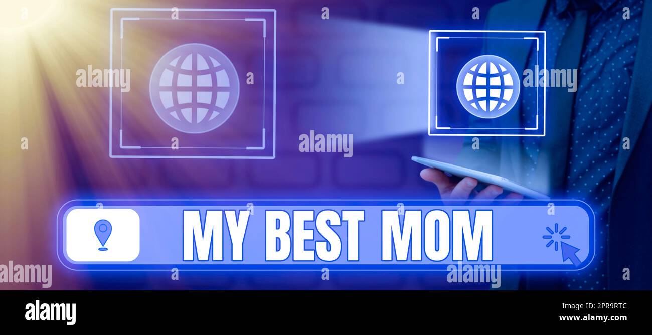 Inspiration showing sign My Best Mom. Word Written on Admire have ...