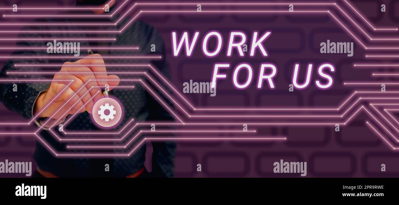 Text showing inspiration Work For Us. Word for Invitation to join a ...