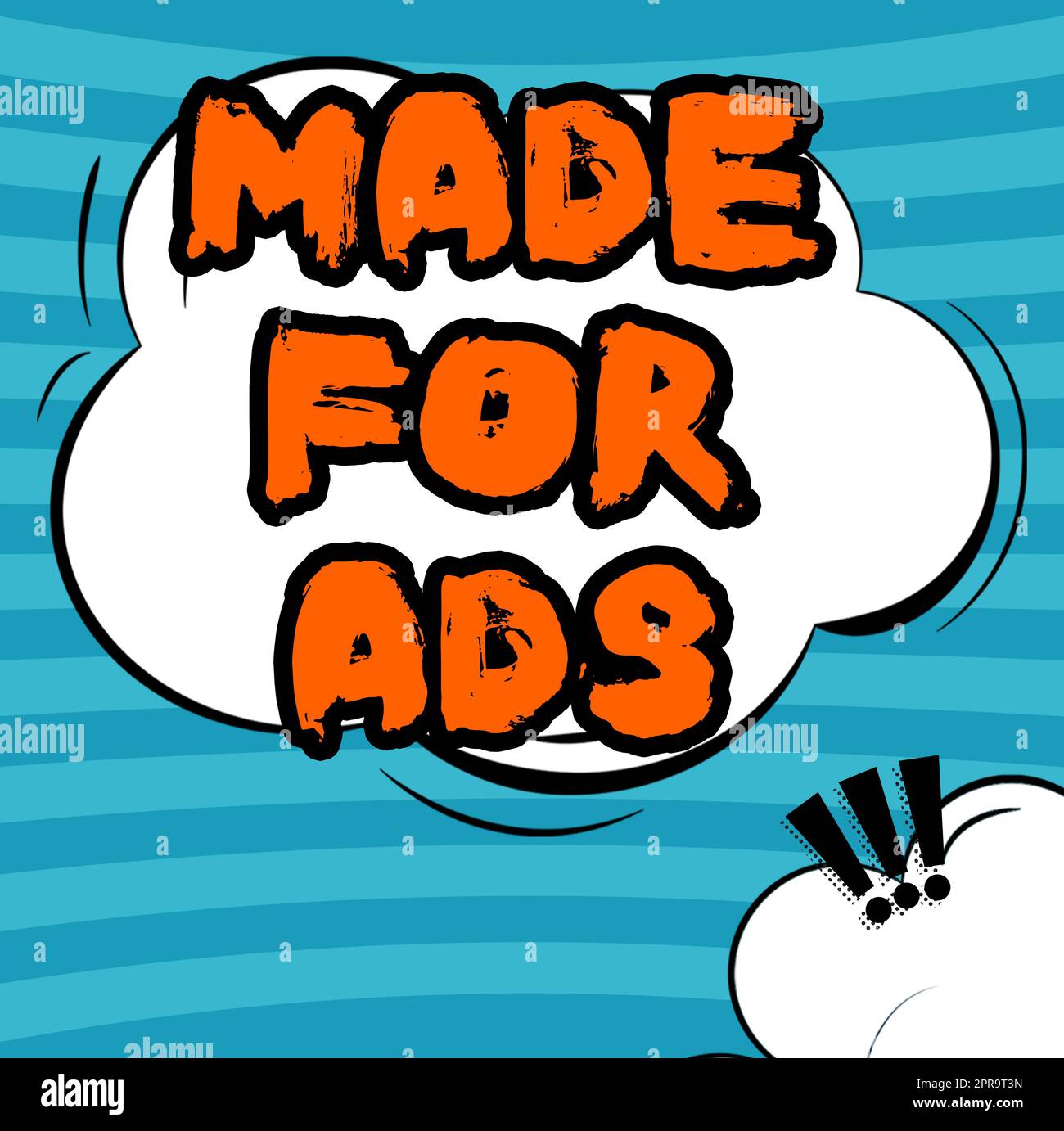 Sign displaying Made For Ads, Business approach Marketing strategies ...