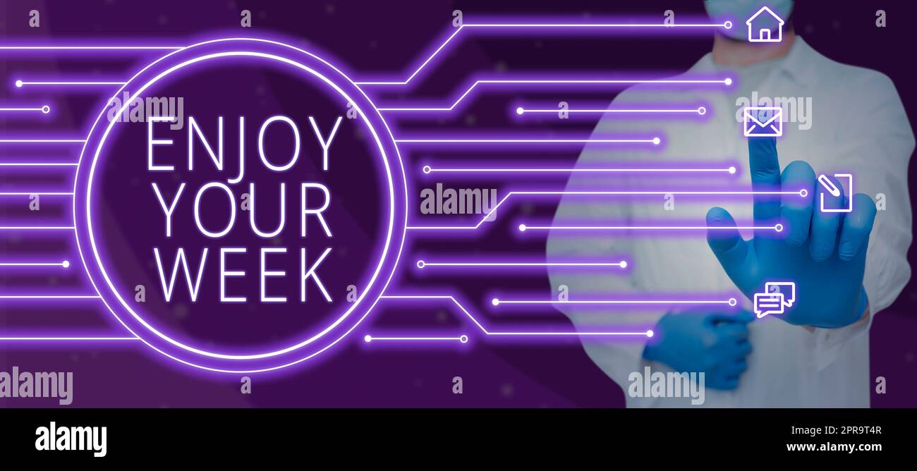 Hand writing sign Enjoy Your Week. Internet Concept Best wishes for the ...