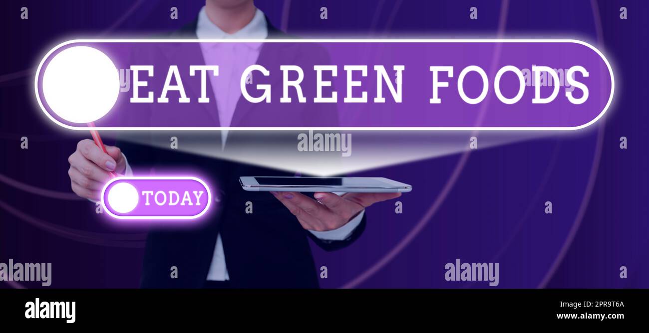 Conceptual display Eat Green Foods. Concept meaning Eating more ...