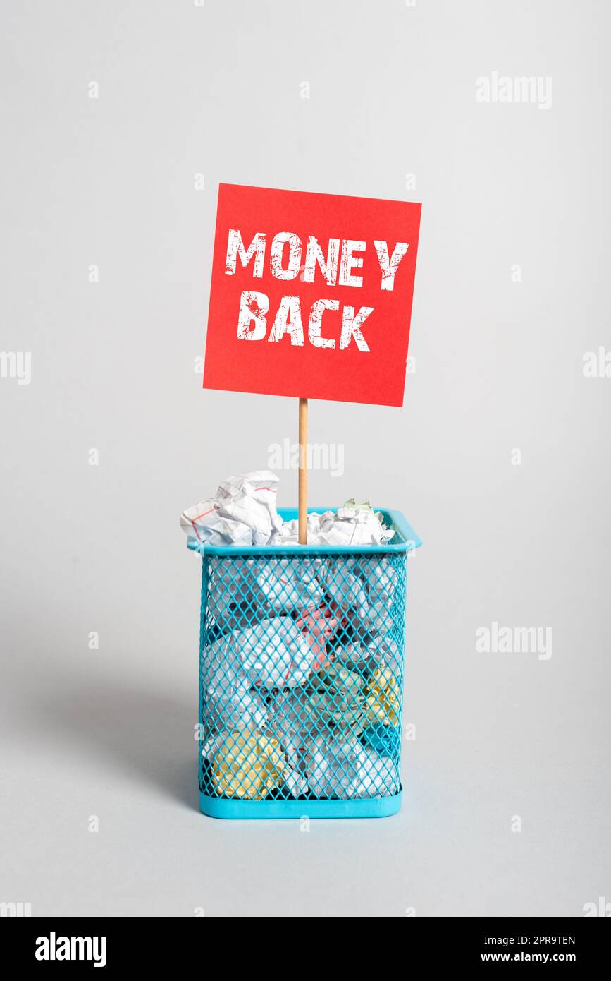 Inspiration showing sign Money Back. Business showcase get what you ...