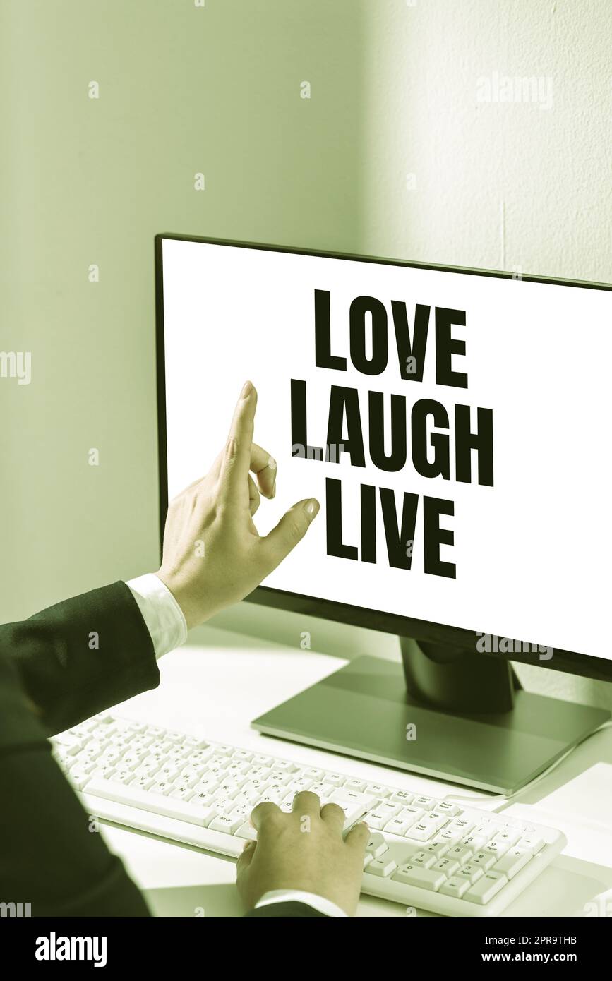 Conceptual caption Love Laugh Live. Word for Be inspired positive enjoy ...