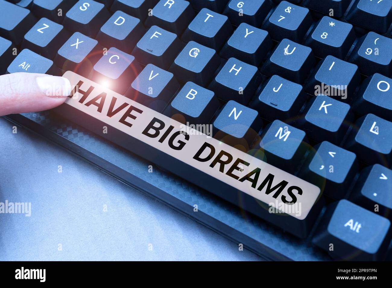 Conceptual display Have Big Dreams. Business concept Inspiration to ...