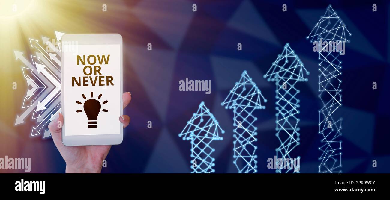 Text showing inspiration Now Or Never. Business showcase Do it in this ...