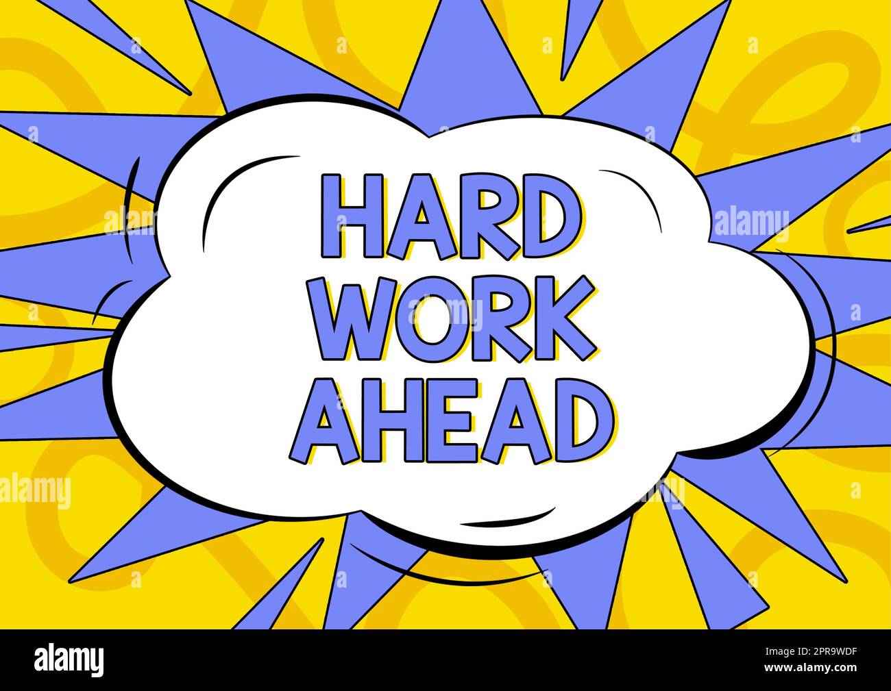 Conceptual display Hard Work Ahead, Concept meaning A lot of job ...