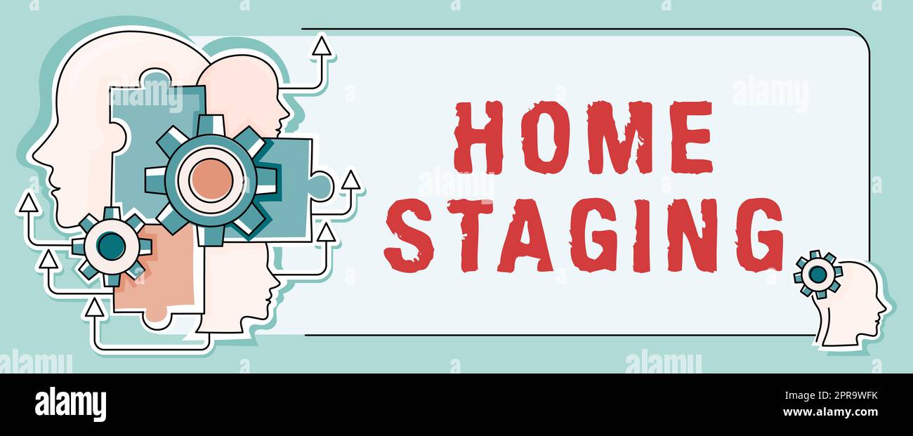 Sign displaying Home Staging, Business idea Act of preparing a private ...
