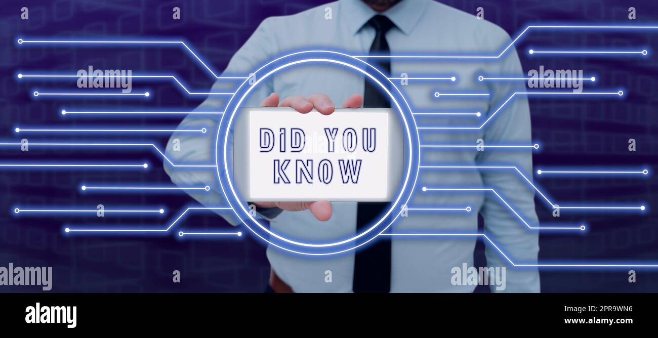 Text sign showing Did You Know. Business approach Knowing the next move ...