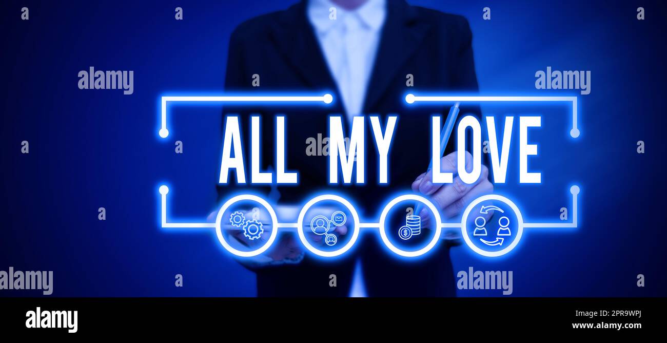 Writing displaying text All My Love. Word Written on The whole ...