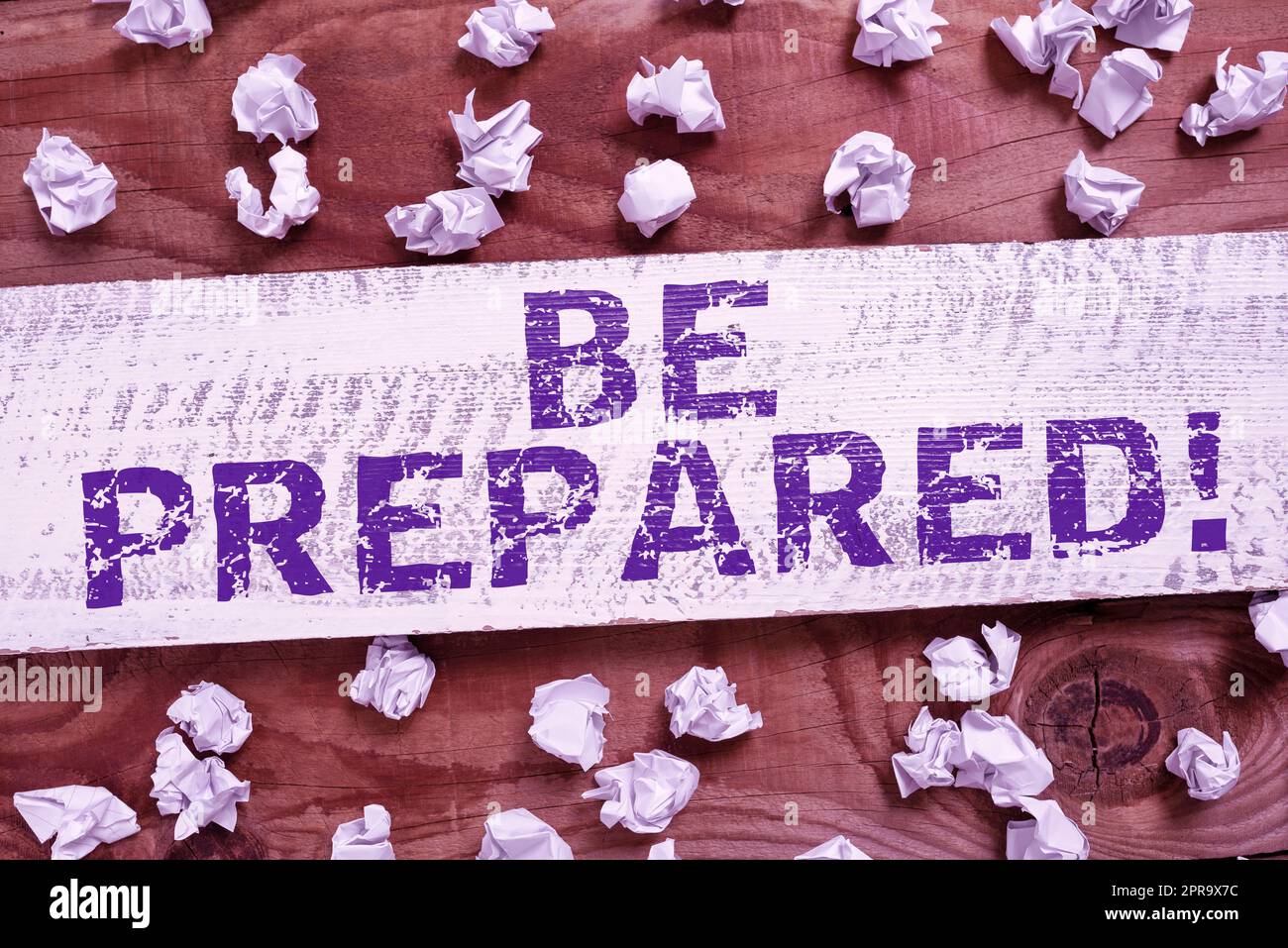 Sign displaying Be Prepared. Internet Concept Getting ready for ...