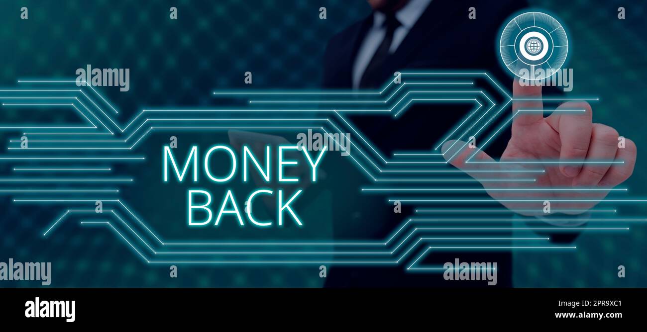 Text caption presenting Money Back. Word Written on get what you paid ...