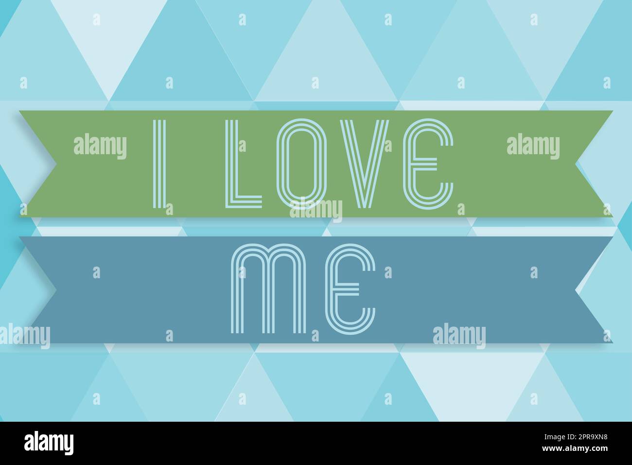 Conceptual display I Love Me, Internet Concept To have affection good feelings for oneself ...