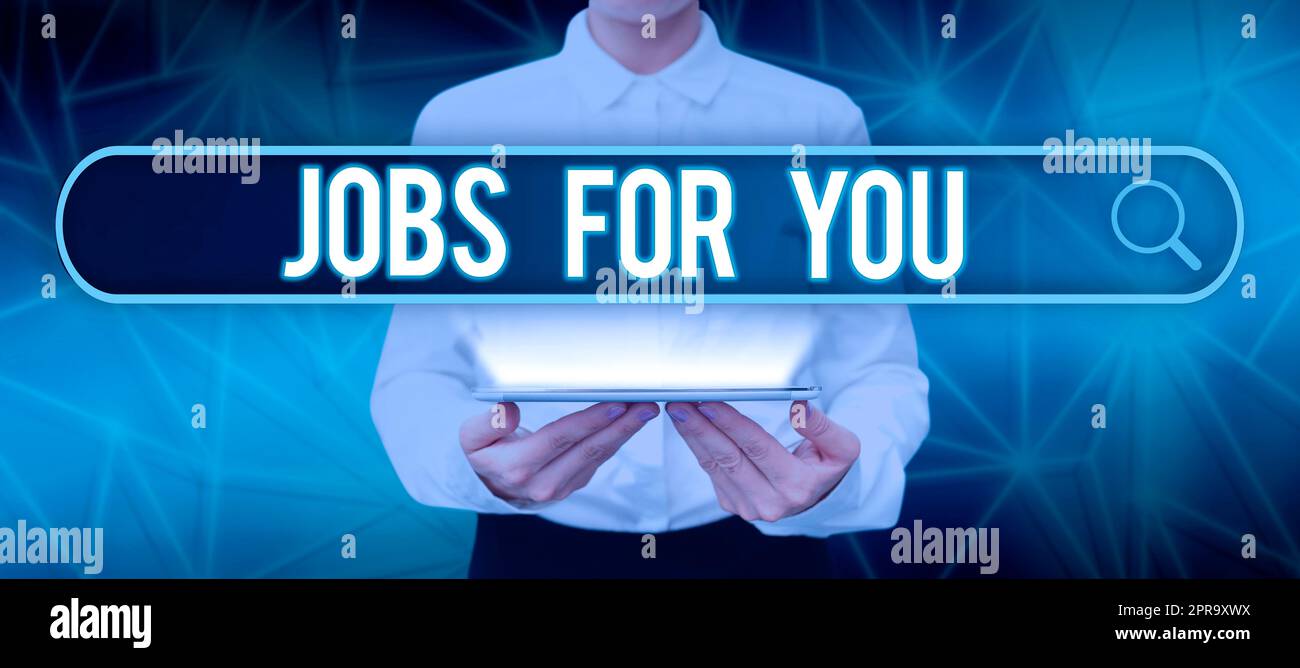 Text sign showing Jobs For You. Business idea List of available ...