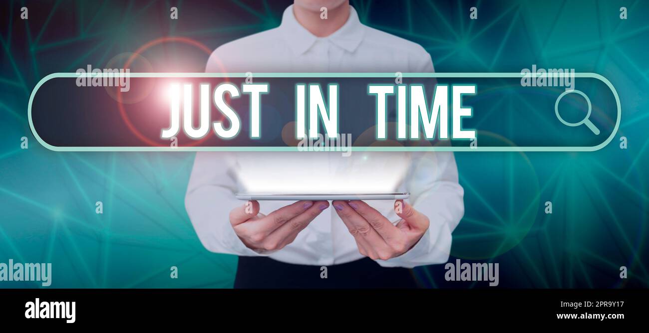 Conceptual display Just In Time. Business idea Arriving exactly at hour ...