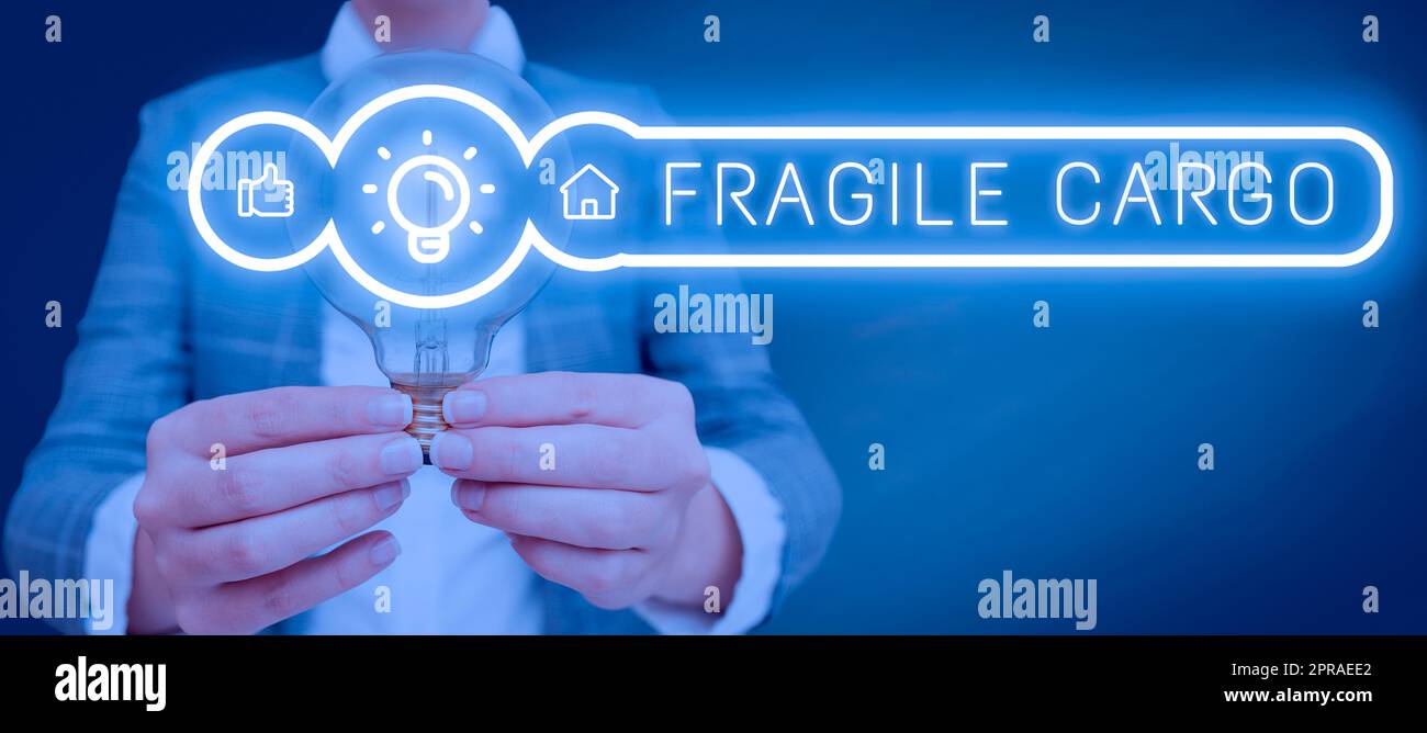 Conceptual display Fragile Cargo. Concept meaning Breakable Handle with ...