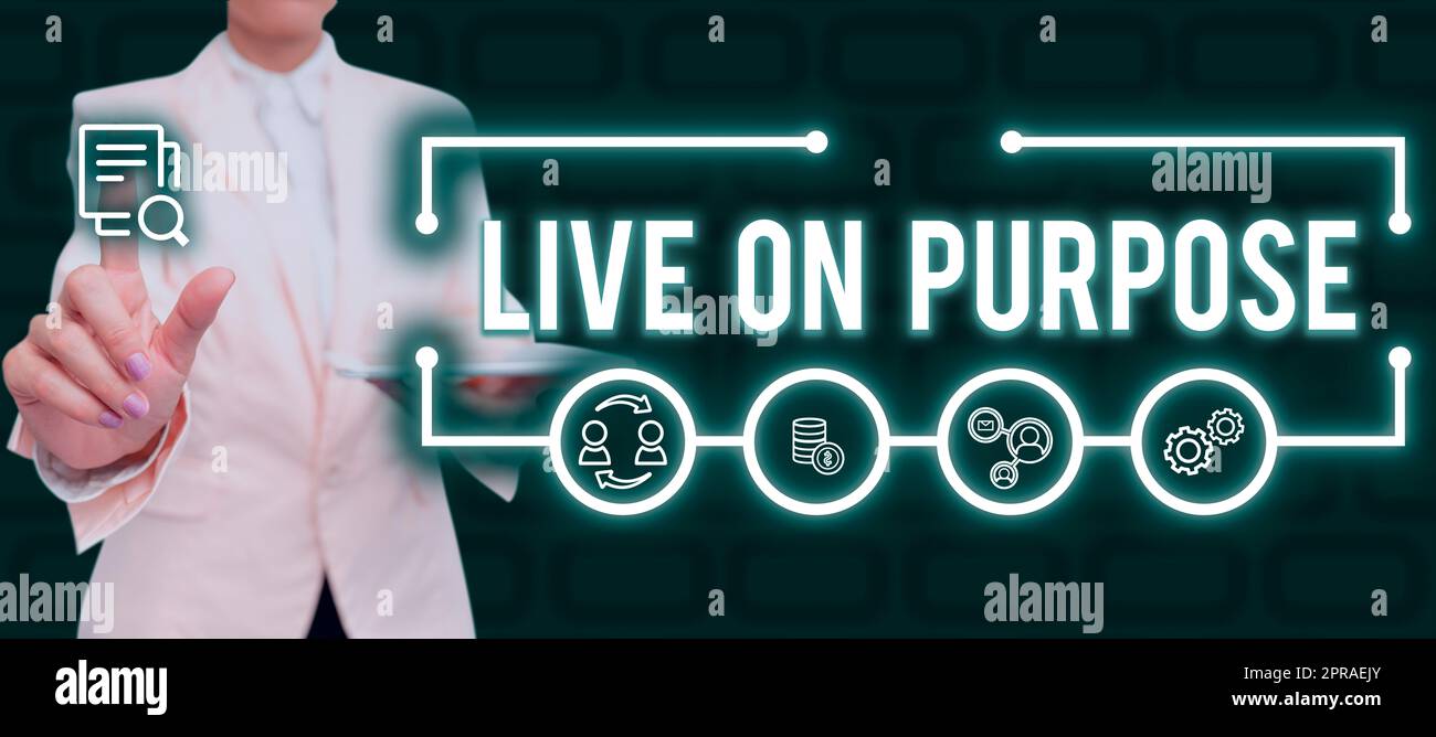 Hand writing sign Live On Purpose. Word for Have a goal mission ...