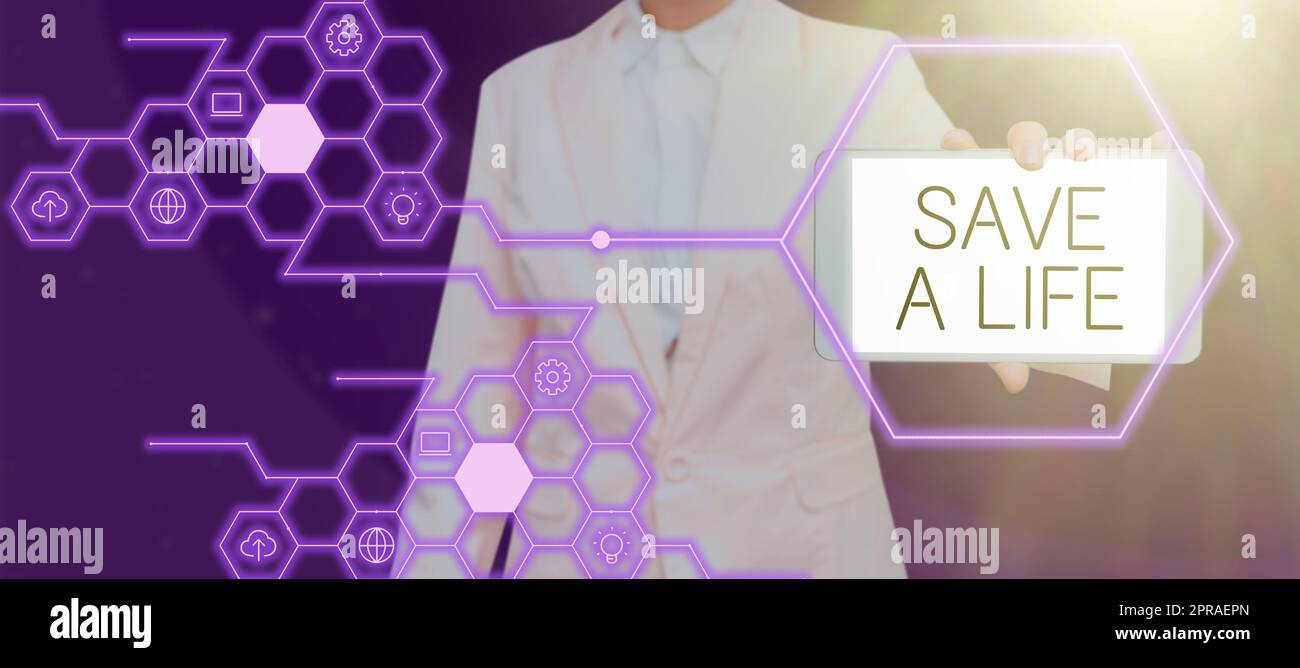 Sign displaying Save A Life. Conceptual photo Help assistance saving ...