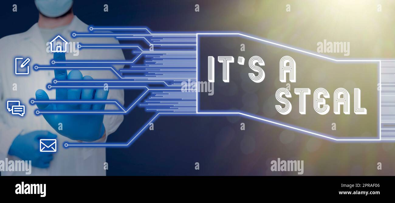 Text sign showing It S Is A Steal. Concept meaning Getting confidential ...