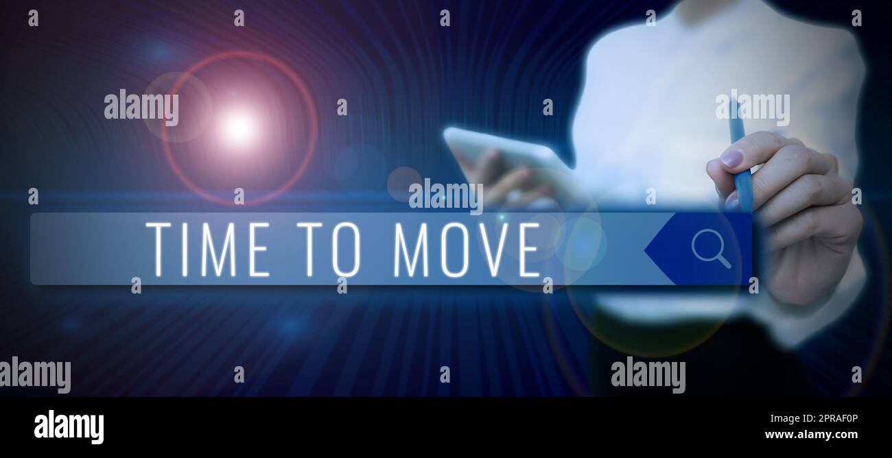 Conceptual display Time To Move. Business concept Best period to ...