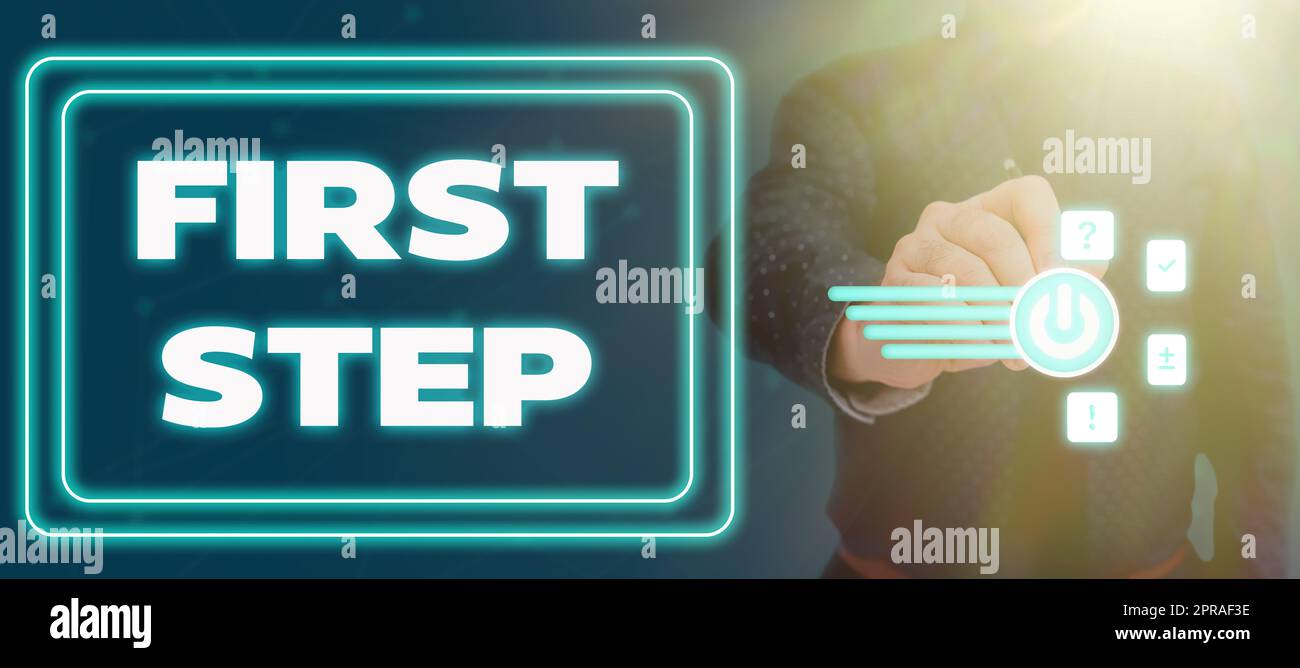 Writing displaying text First Step. Internet Concept Pertaining to the start of a certain ...