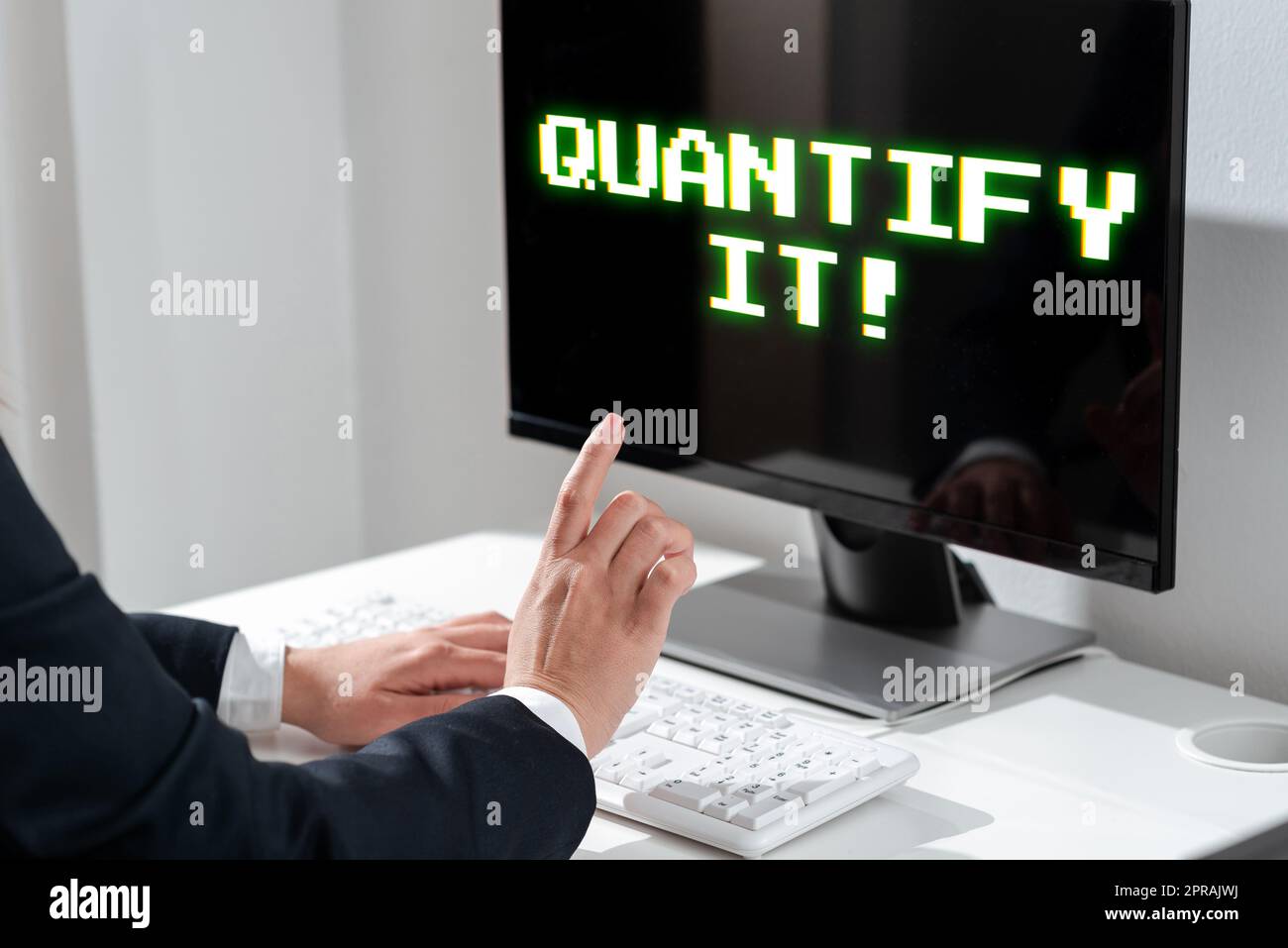 Text sign showing Quantify It. Concept meaning Measure the size or ...
